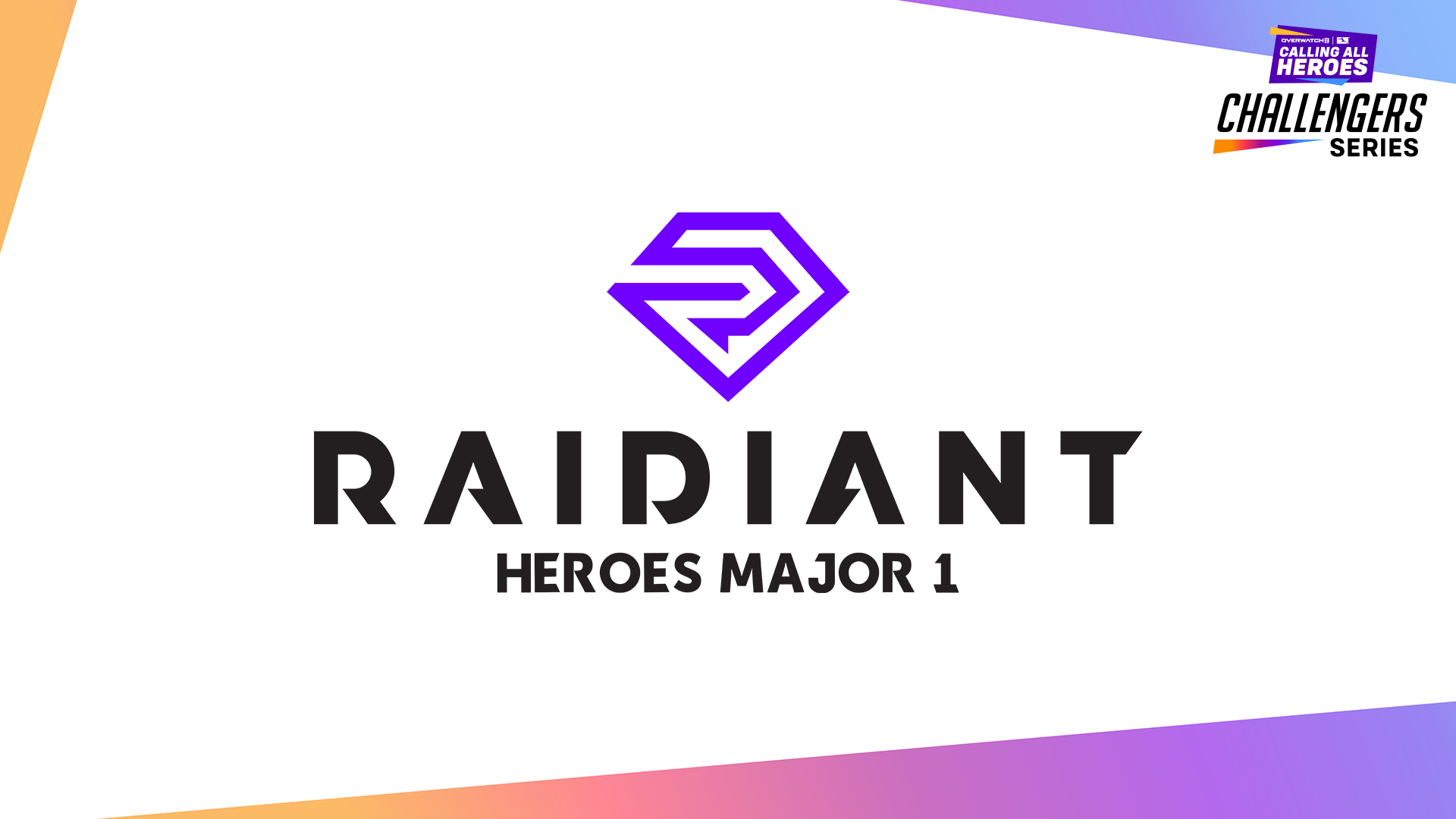 Raidiant Heroes Major 1 - Raidiant