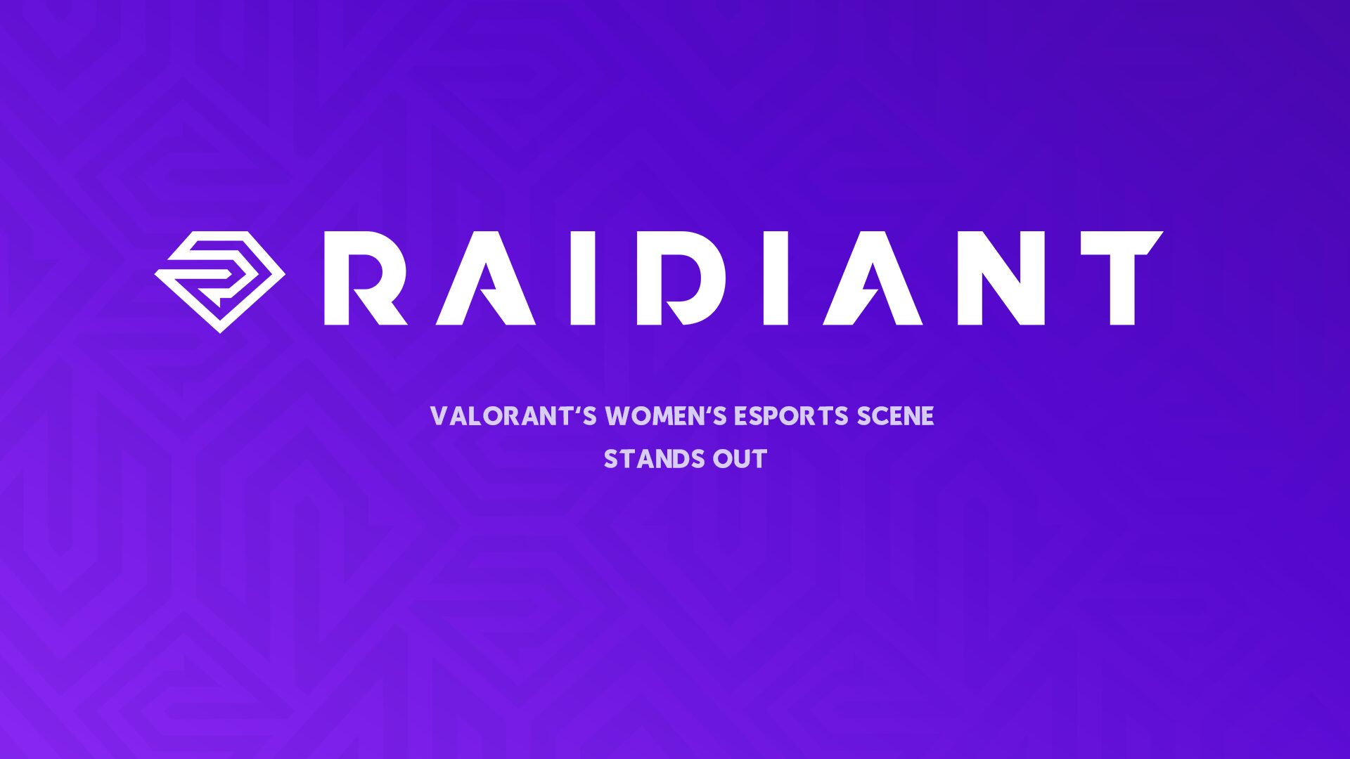 Valorant's women's esports scene stands out, and this is why - Raidiant